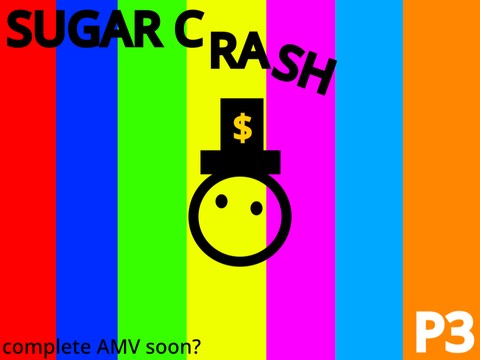 Sugar Crash P3