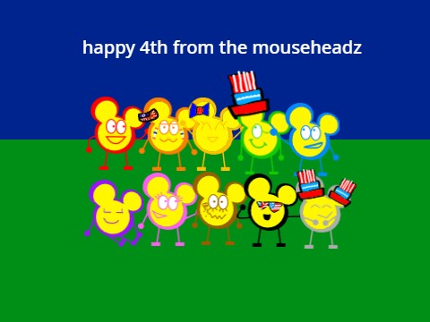 The MouseHeadz buT 4TH OF JULy