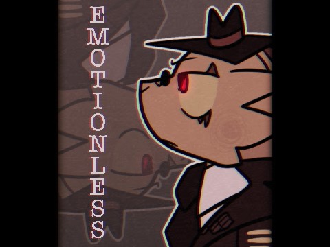 EMOTIONLESS || ORIGINAL MEME