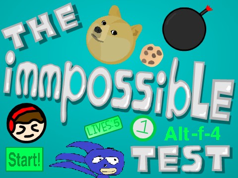 The Impossible Test!