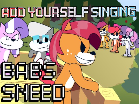 Add Yourself/Your OC Singing Babs Sneed
