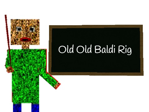 Old Old Baldi Rig