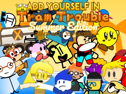 AY in Tram Trouble: Summer Edition! [ Remix #22 | 35 Players ]