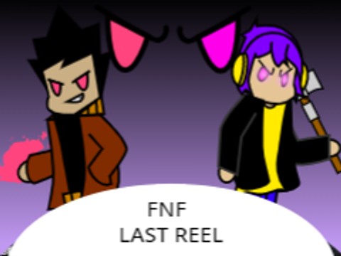 FNF Last Reel