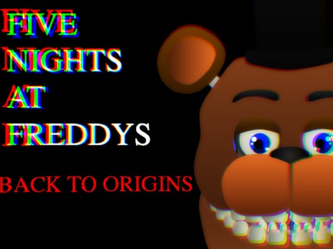 Five Nights At Freddys Back to origins