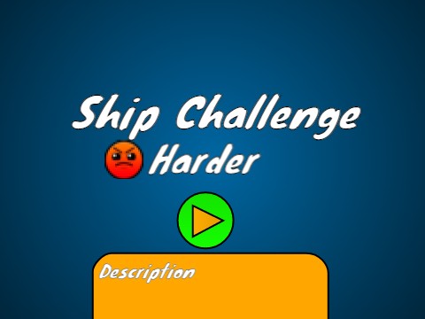 Ship Challenge| GD level