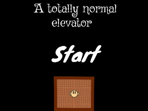 A totally normal elevator (Game)