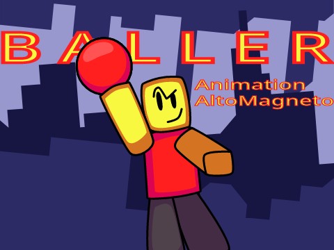 Baller - Animation