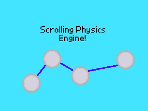 Scrolling Physics Engine!