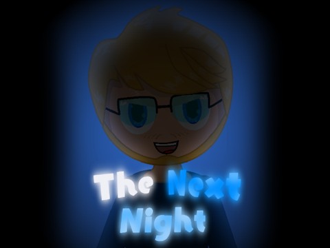 The Next Night (Update Two)