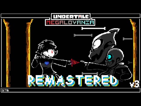 [ UnderTale ] MEGALOVANIA REMASTERED V3 (CANCELED BUILD)