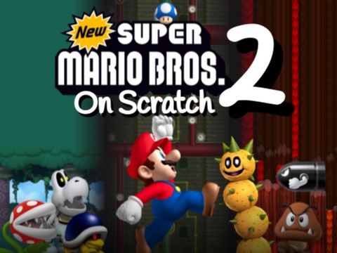 New Super Mario Bros. On Scratch 2 Mobile&PC