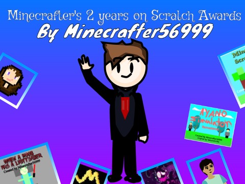 Minecrafter's 2 years on Scratch Awards