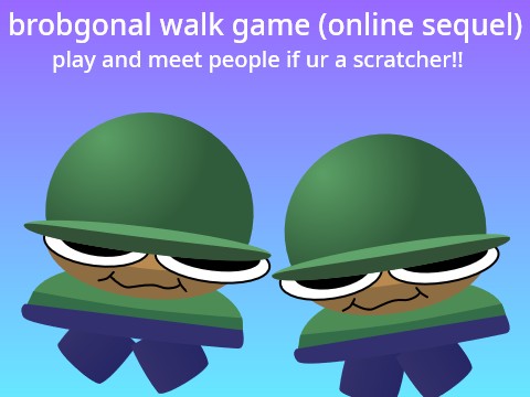 brobgonal walk game (online sequel)