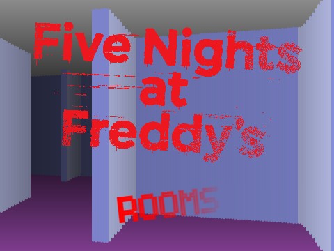 FNaF Rooms || 3D Tour