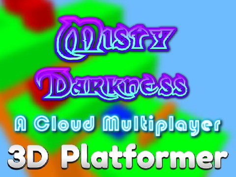 Misty Darkness - Cloud Multiplayer 3D Platformer
