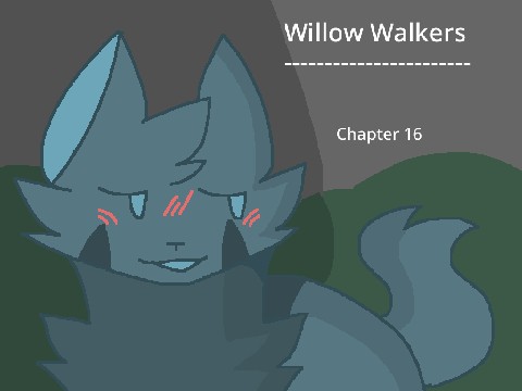 Willow Walkers - Chapter 16
