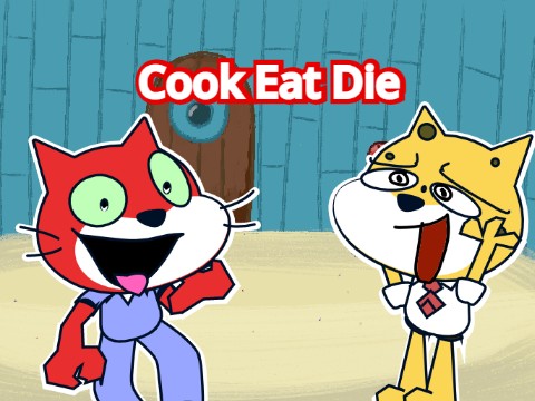Cook Eat Die - Scratch Parodies V3 (Not Official Yet)
