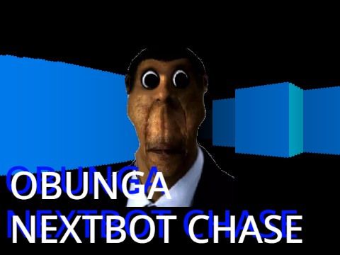 OBUNGA NEXTBOT CHASE | gmod