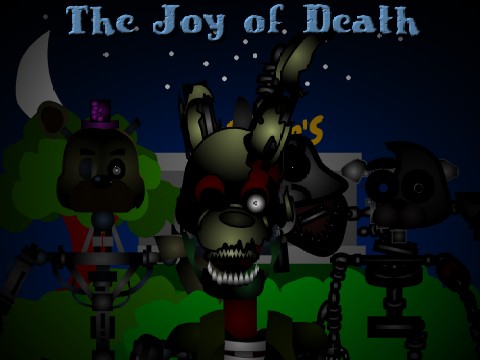 (Night 1 access)The Joy of Death (V.1.0)