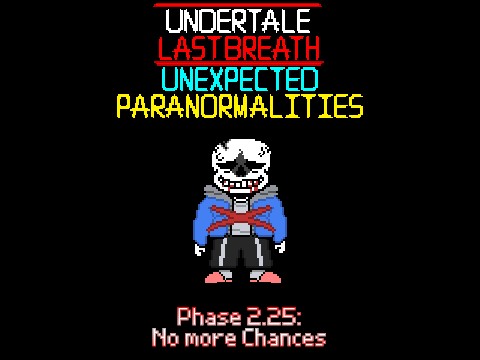 {Remastered} [UTLB: Unexpected Paranormalities ] Act 1/??? Phase 1.25-2 ...