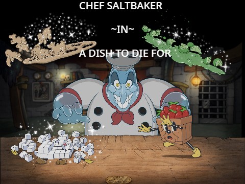 Chef Saltbaker(Phase 1)