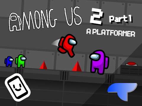 Among Us 2 | Part 1 | A Platformer | #games #all #trending #art #amongus