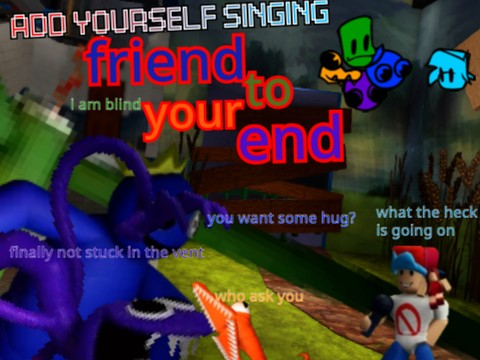 FNF Friends to your end