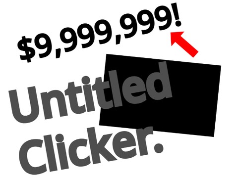 [Update 1!] Untitled Clicker. v0.5 || #games #all