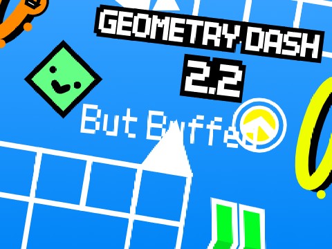 2.2 geometry dash buff verison