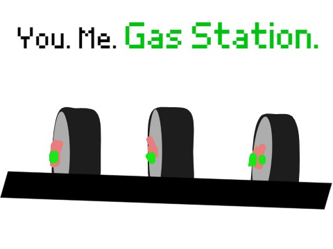 YOU. ME. GAS STATION. #Animations