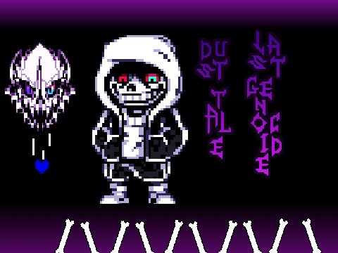 [DustTale]:Last Genocide Simulator{phase:1}