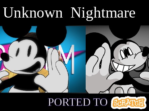 Unknown Nightmare - On Scratch