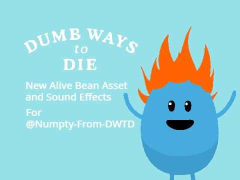 New Alive Bean Assets and SFX For @Numpty-From-DWTD