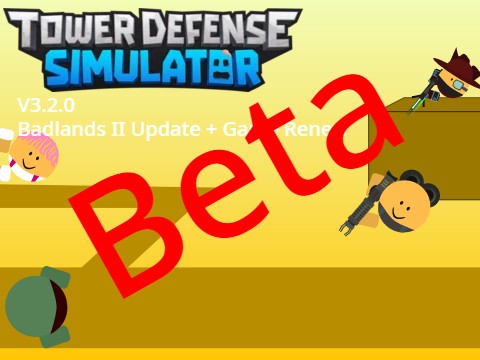 [BETA] Tower Defense Simulator v3.2.0