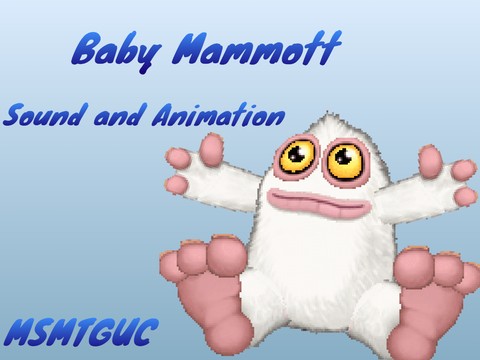 Baby Mammott Animation (MSMTGUC)