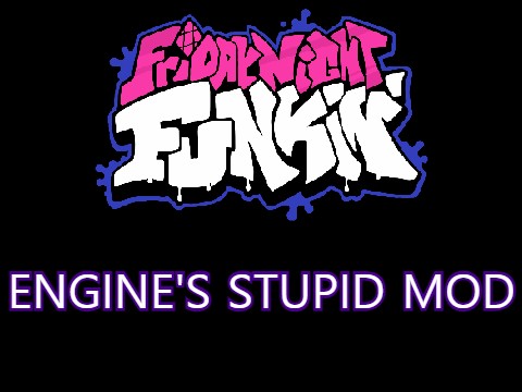 FNF engine's stupid mod