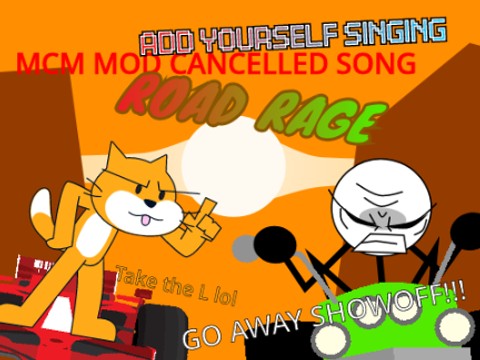 Add yourself/your oc singing Road Rage