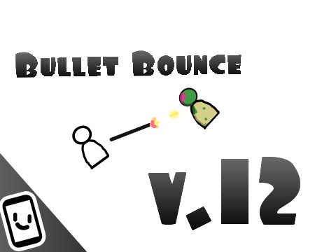 Bullet Bounce V.12