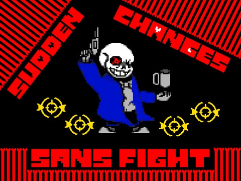 sudden changes sans fight! [undertale au]