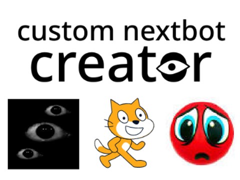 custom nextbot creator (jumpscares added)