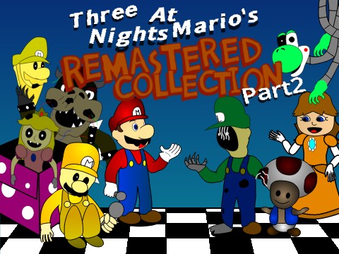 Three Nights At Marios Remastered Collection Part 2