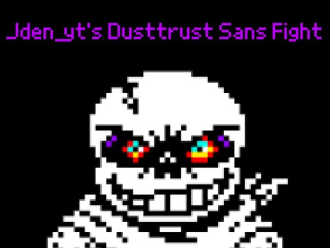 Dustswap: Dusttrust Sans Fight