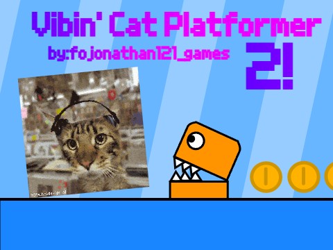 Vibin' Cat Platformer 2 v2.1.1