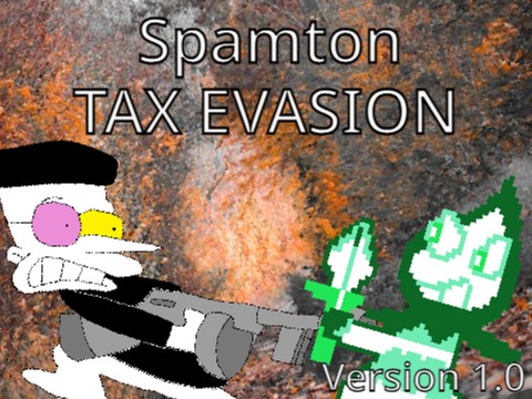 Spamton TAX EVASION - Version 1.0