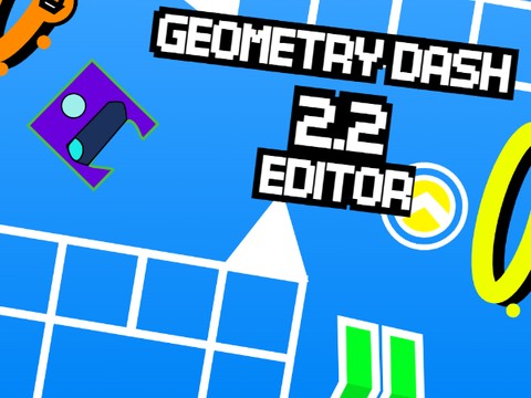 Geometry Dash Editor 2.2