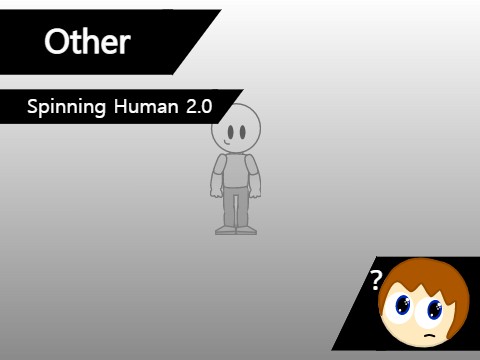 Spinning Human 2.0