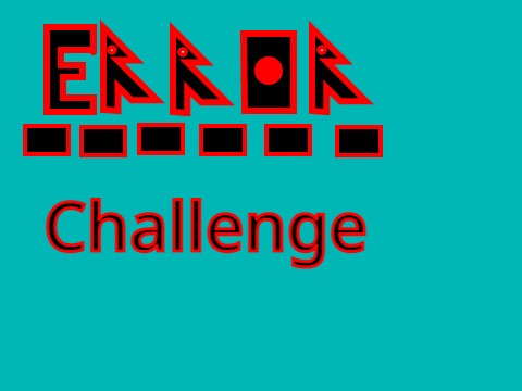 Geometry Dash @error------ Challenge