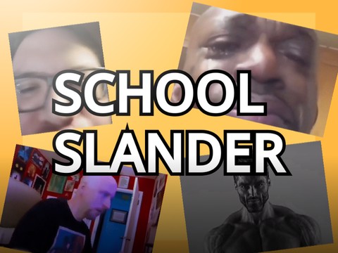 School Slander