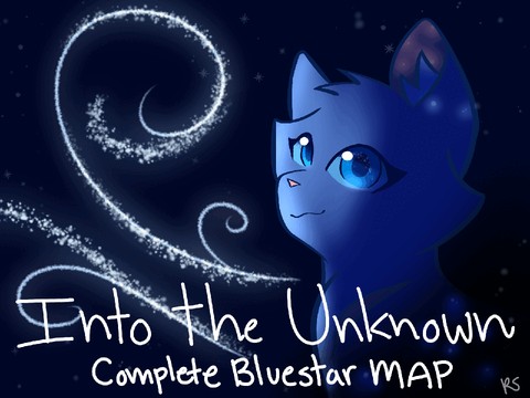 Into The Unknown ~ Complete Bluestar MAP!